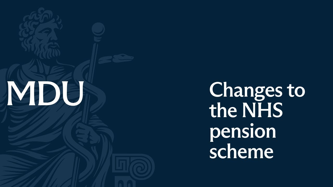 MDU webinar: changes to the NHS pension scheme with Armstrong Watson ...