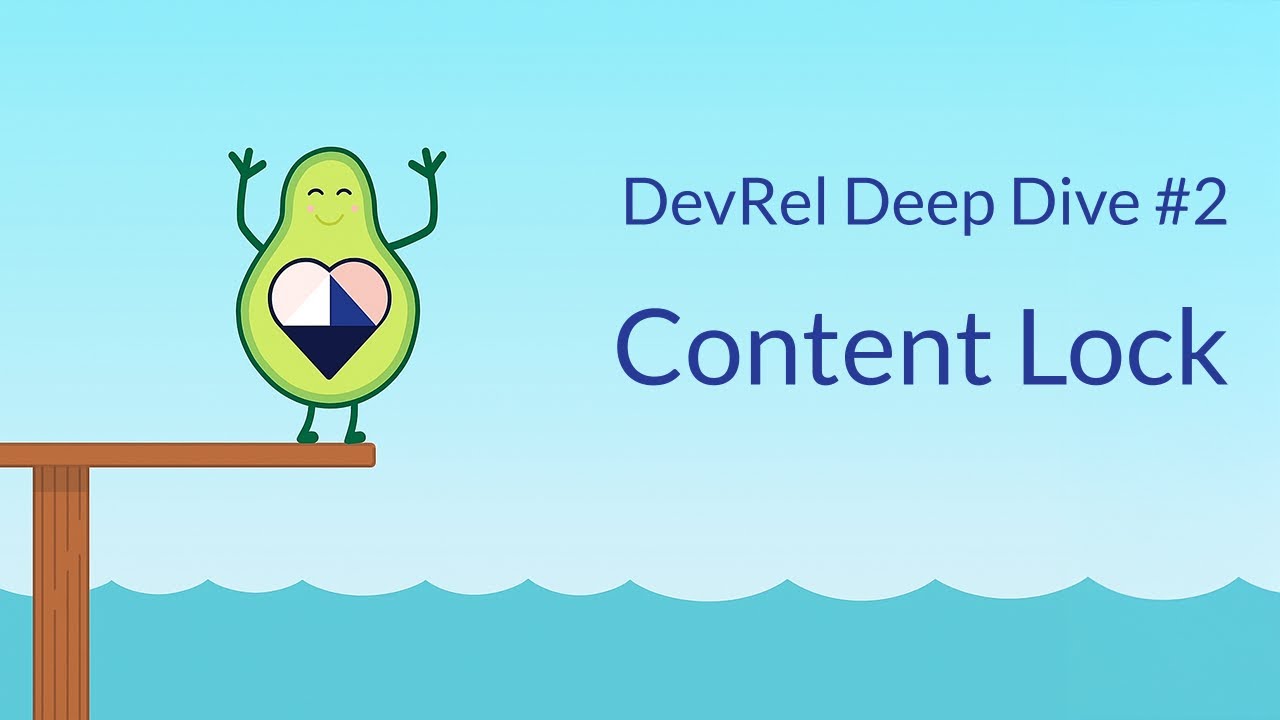 DevRel Deep Dive: Content Lock - YouTube