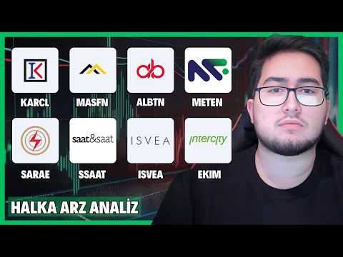 KARCL - MASFN - ALBTN - METEN - SARAE - SSAAT - ISVEA - EKIM | HALKA ARZ ANALİZ VE YORUM