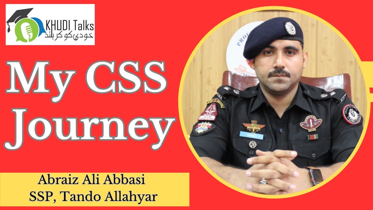 My CSS Journey || SSP || Abraiz Ali Abbasi || Khudi Talks - YouTube