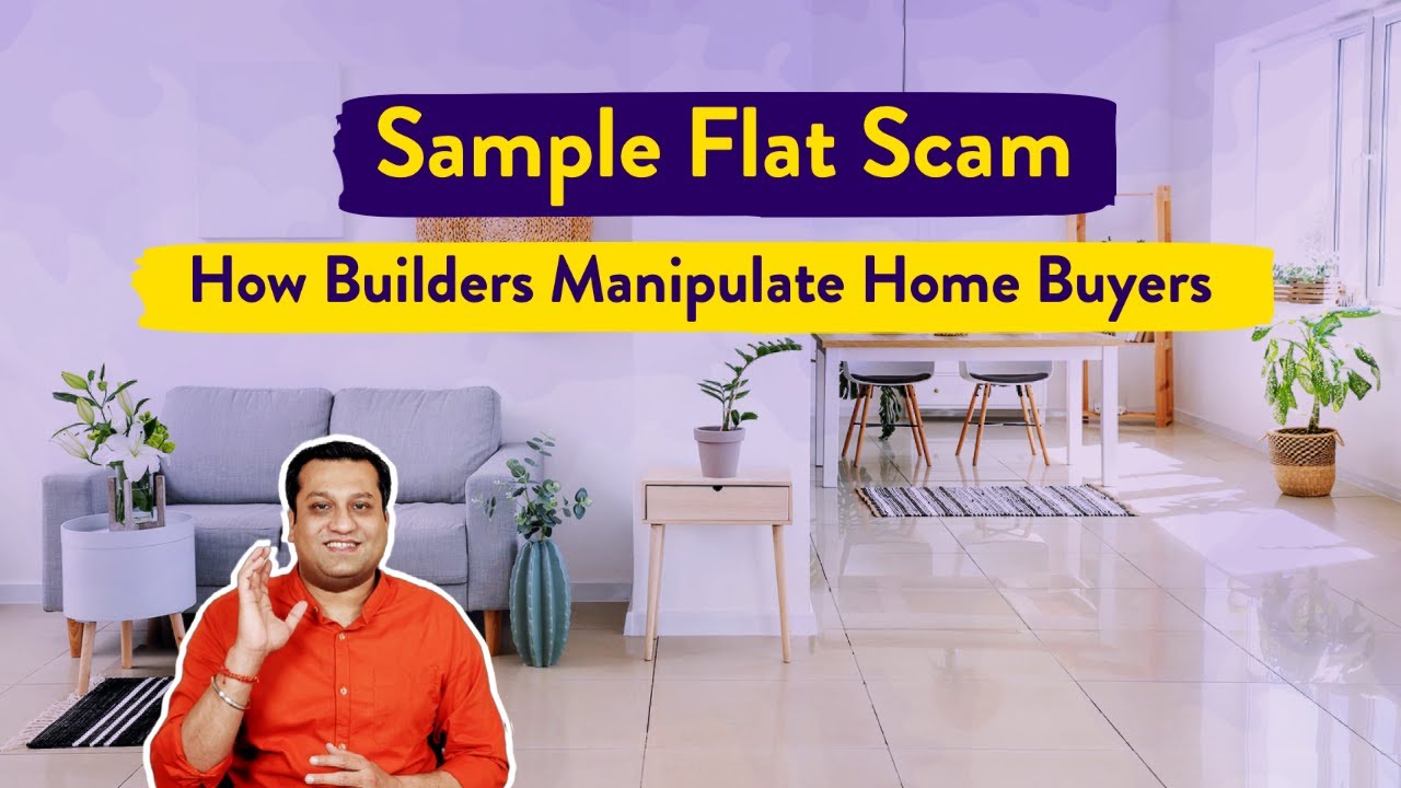 Sample Flat Scam | How Builders Manipulate Home Buyers - YouTube
