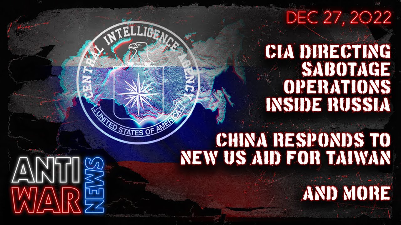 CIA Directing Sabotage Operations Inside Russia, China Responds to New ...