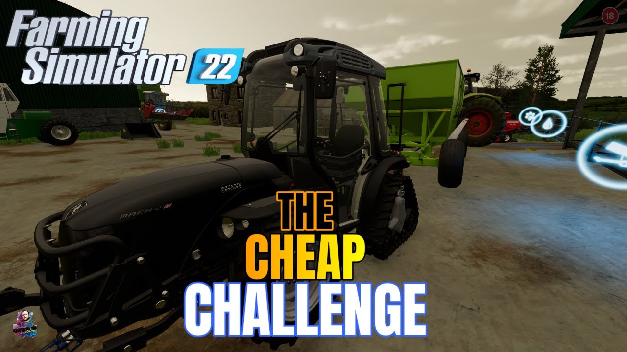THE CHEAP CHALLENGE, FARMING SIMULATOR 22, EP 12 - YouTube