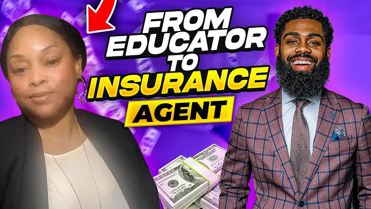 From Educator To Successful Insurance Agent - YouTube