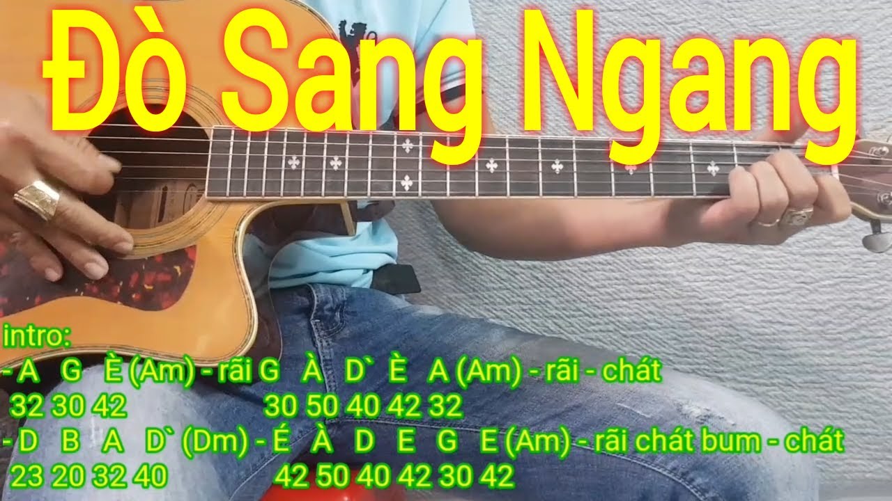 Đò Sang Ngang | Hướng dẫn solo và đệm hát | Điêu Chương - YouTube