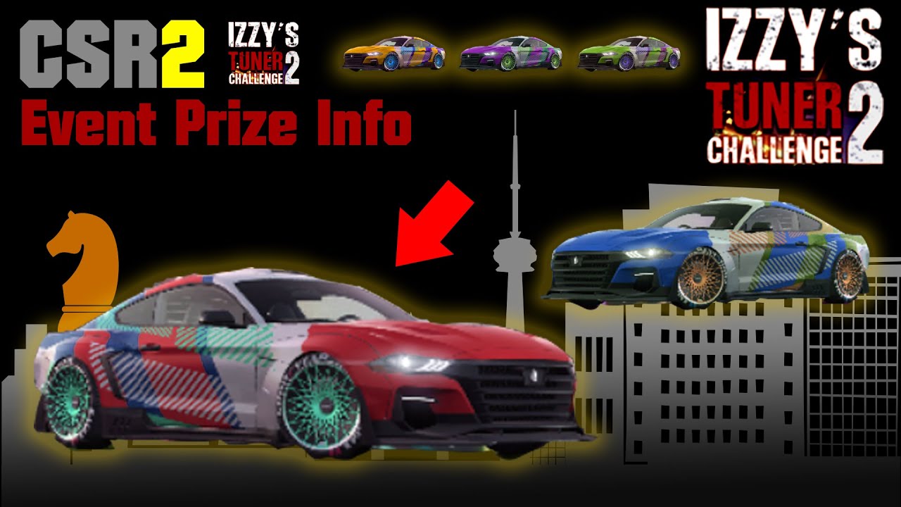 CSR2 | IZZY'S ELITE TUNER CHALLENGE 2 | EVENT PRIZE INFO - YouTube