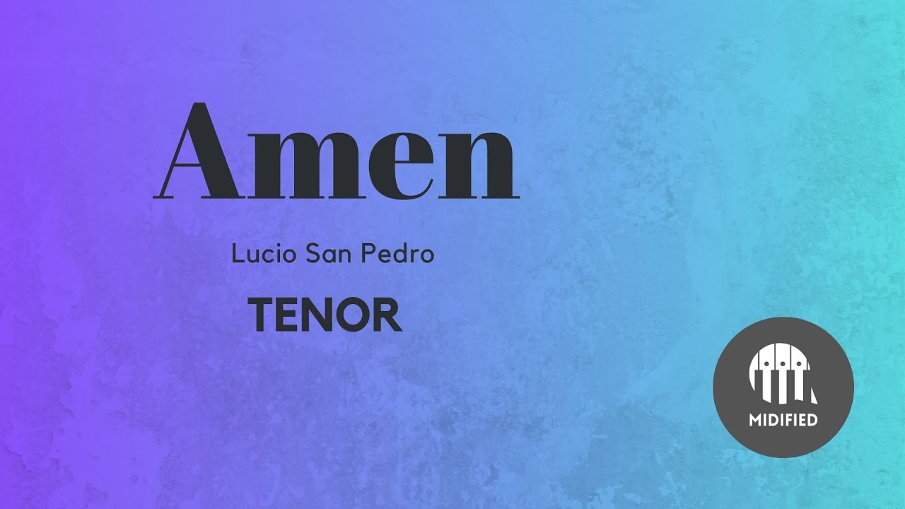Amen - Lucio San Pedro (Tenor) - YouTube