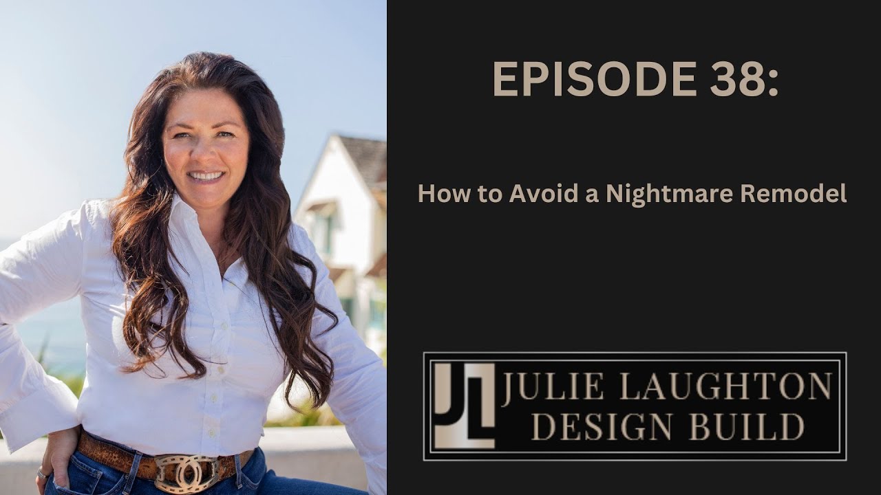 Episode 38: How to Avoid a Nightmare Remodel - YouTube