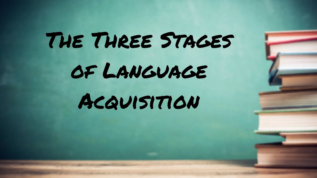 Class 3: Part 3 Stages of Language Acquisition - YouTube