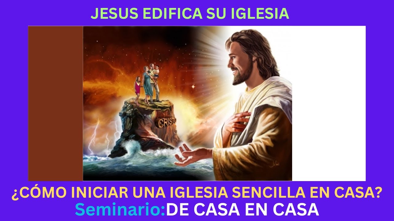3. JESUS EDIFICA SU IGLESIA | Luis H. Quispe VISIONCASA - YouTube