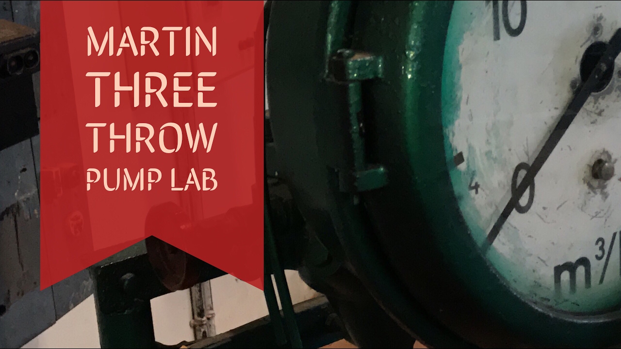 3 Cylinder MARTIN THREE THROW PUMP lab experiment : Fm lab Lectures ...