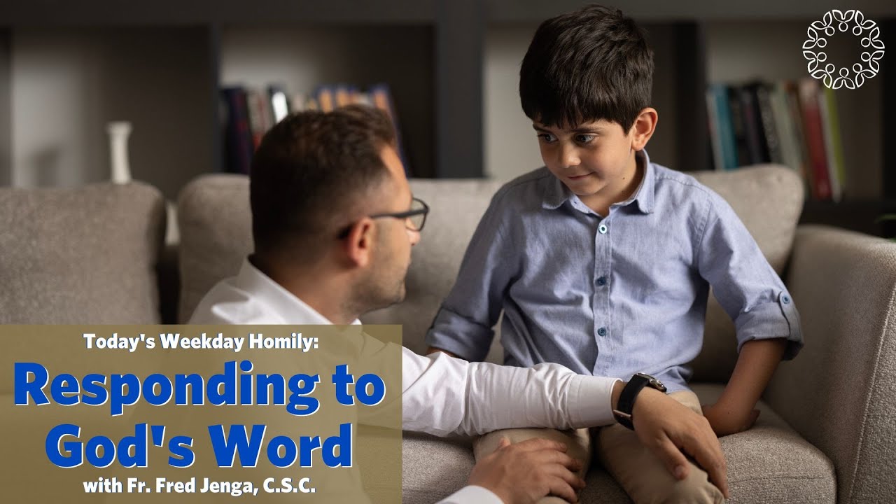 Responding to God's Word | Father Fred Jenga, C.S.C. - YouTube