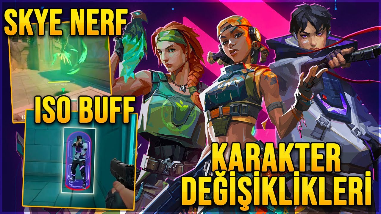 SKYE NERF ve ISO BUFF GELİYOR! RAZE ve BREEZE DEĞİŞİKLİKLERİ! VALORANT 8.01 Yaması - YouTube
