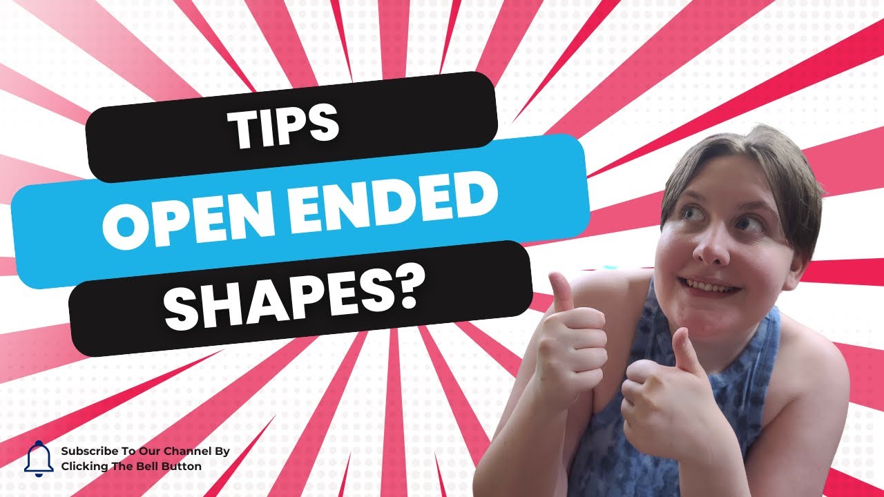 Open Ended Shapes? - YouTube