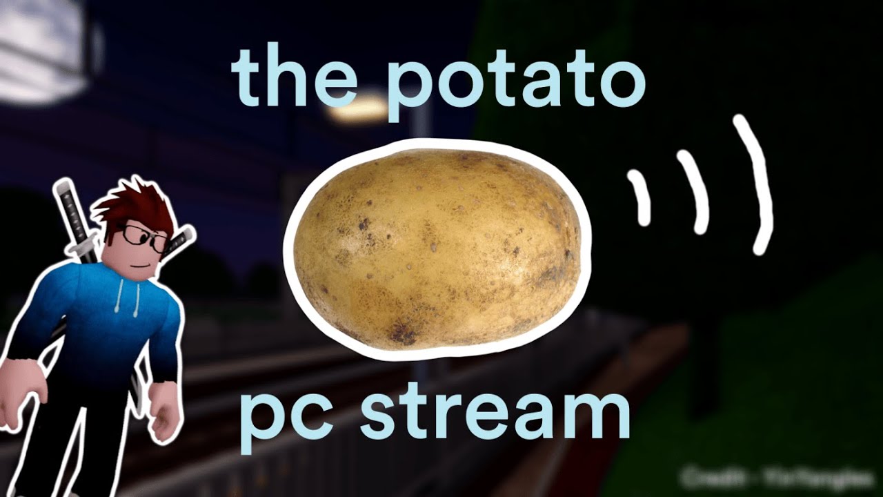 Potato PC stream (playing Roblox) - YouTube