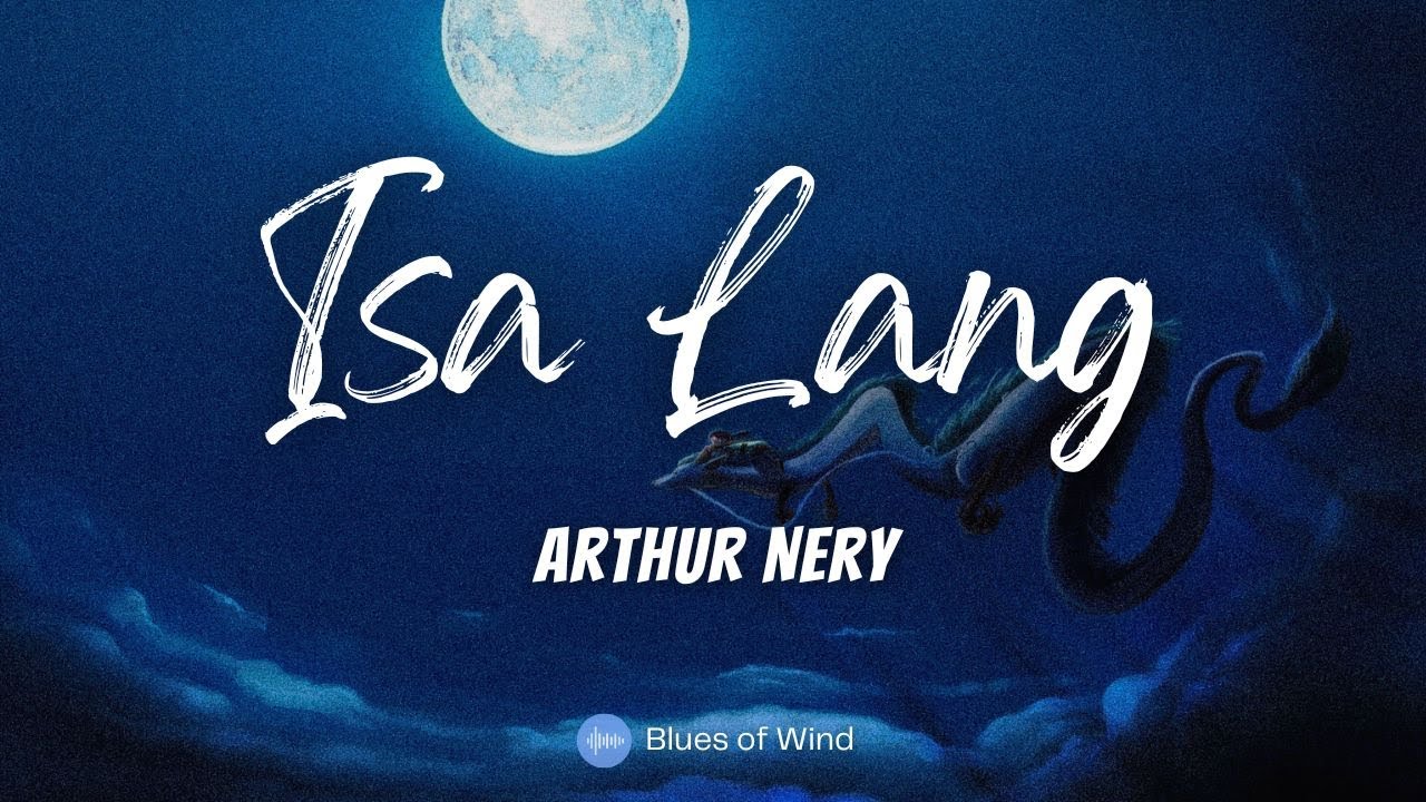 Arthur Nery - Isa Lang (Lyrics) - YouTube