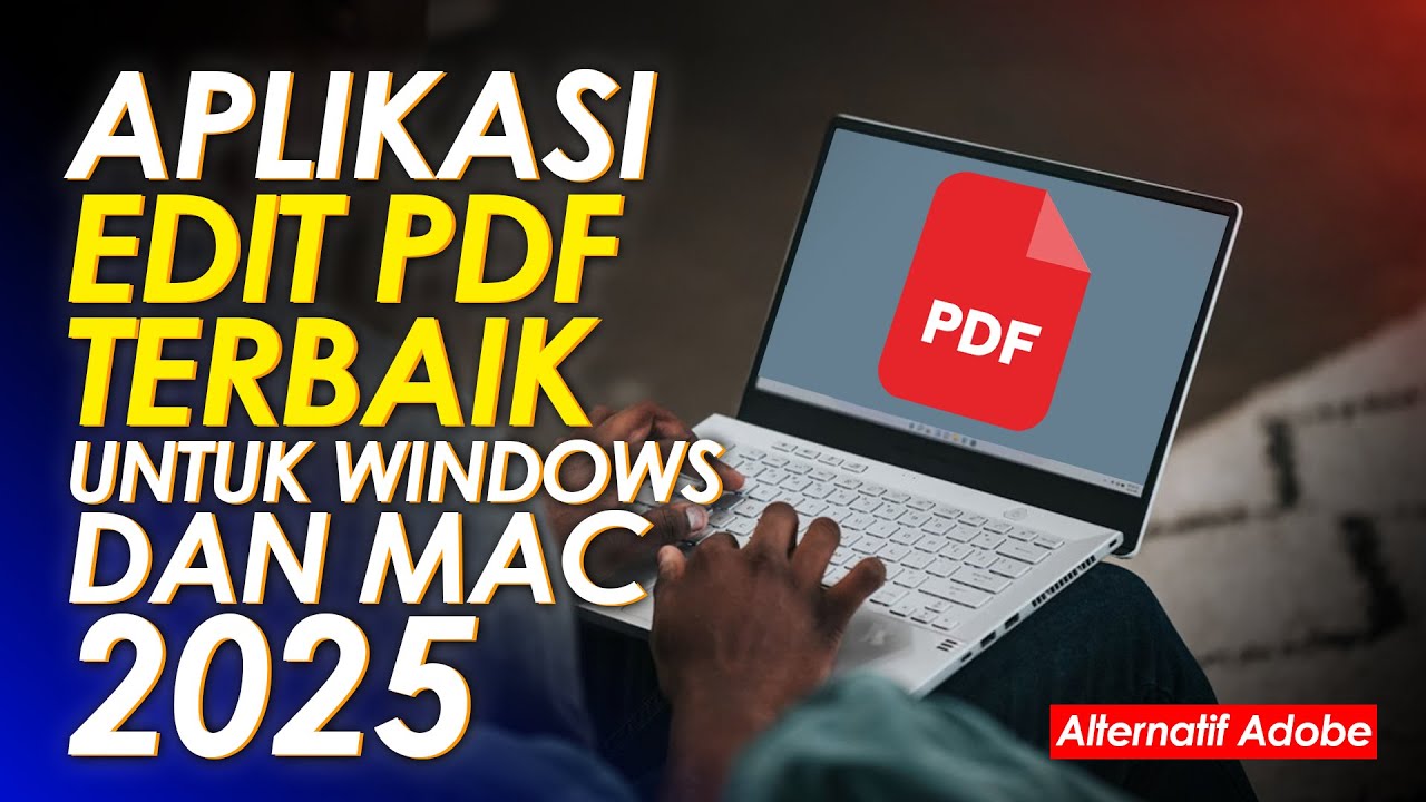 Aplikasi Edit PDF Terbaik Gratis untuk Windows dan Mac 2025 ...