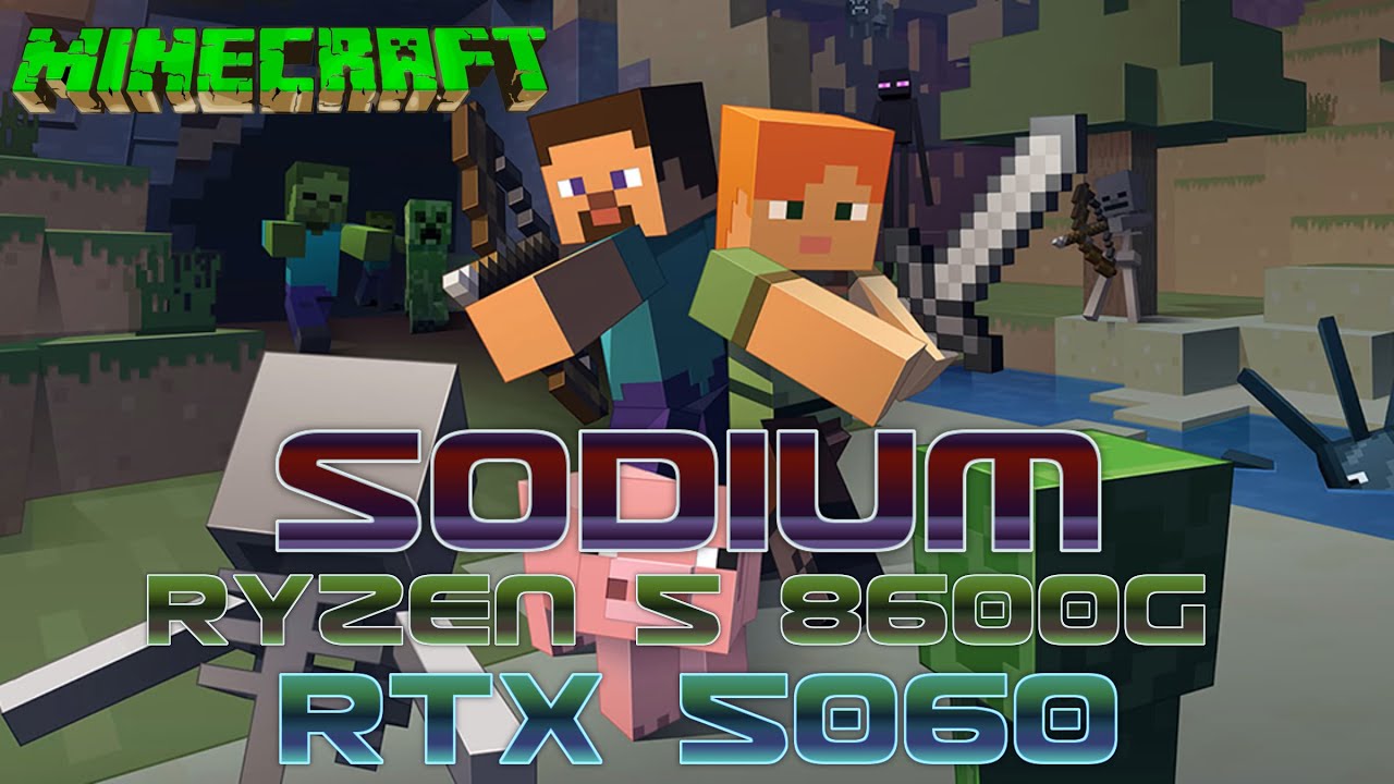 RTX 5060 -- Ryzen 5 8600G -- Minecraft Sodium FPS Test - YouTube