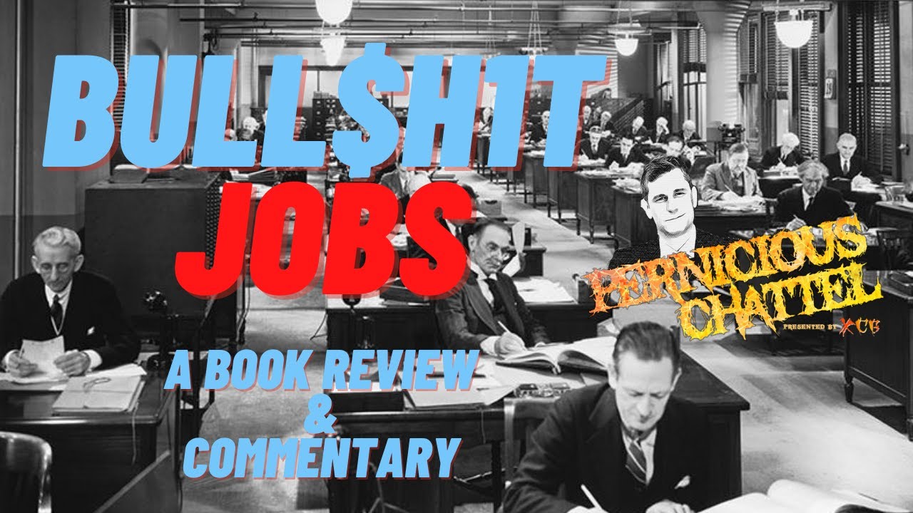 Bullshit Jobs - The rise of pointless work. Ep#8 - YouTube