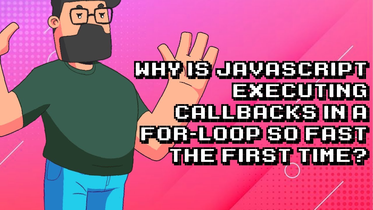 Javascript Performance Secrets Fast Callback Execution In For Loops On 5097