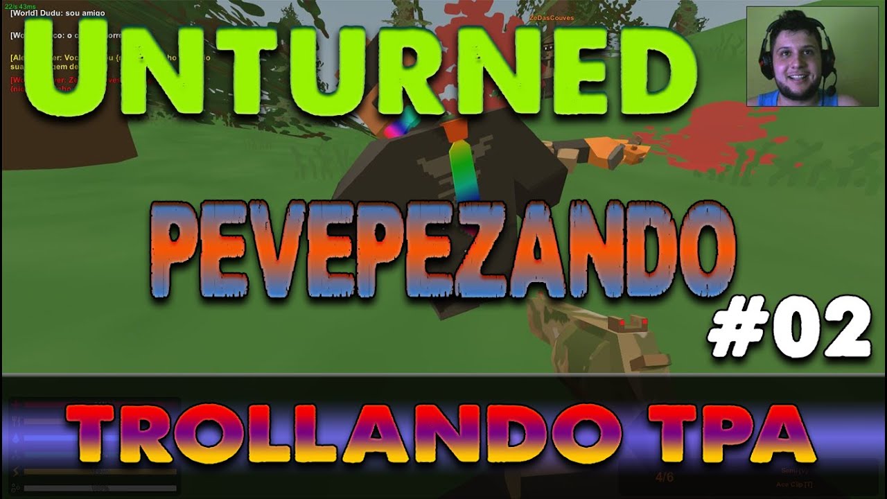 UNTURNED 3.0 - TROLLANDO TPA - PVPZANDO #02 - YouTube