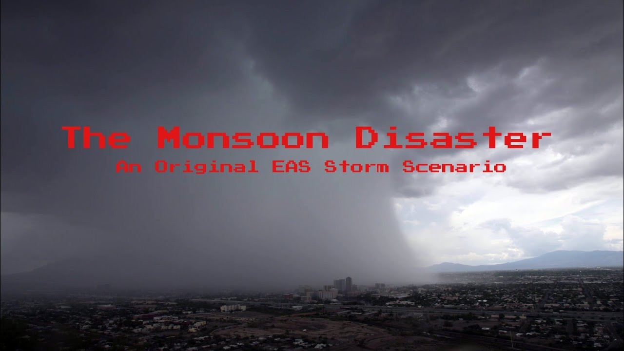 The Monsoon Disaster: An Original Storm EAS Scenario - YouTube
