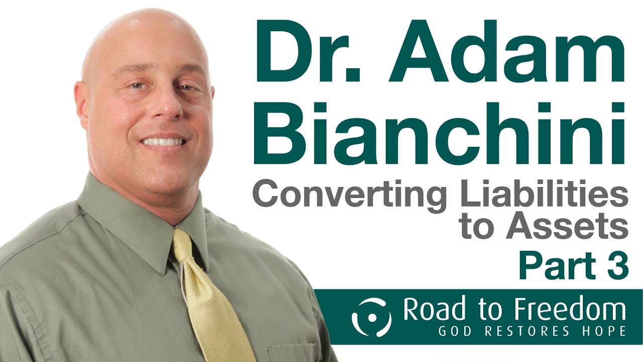 Dr. Bianchini | Converting Liabilities Into Assets 3 of 4 | Road to ...