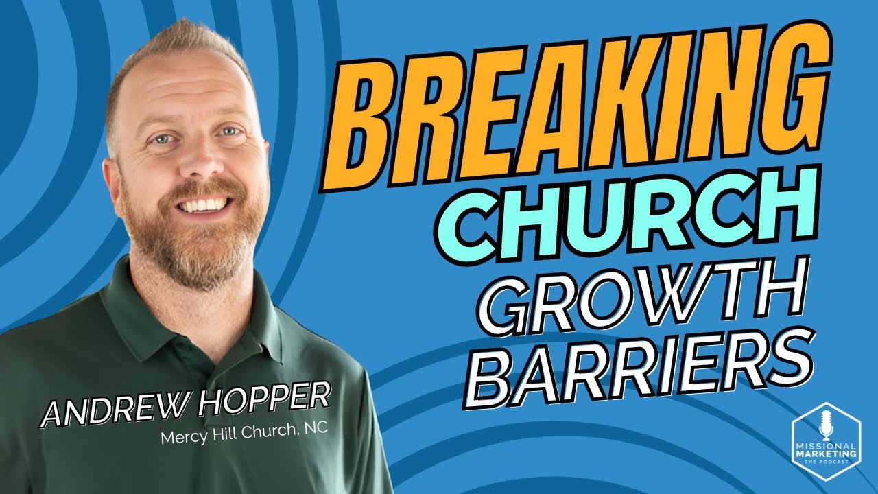 Breaking Church Growth Barriers | Andrew Hopper - YouTube