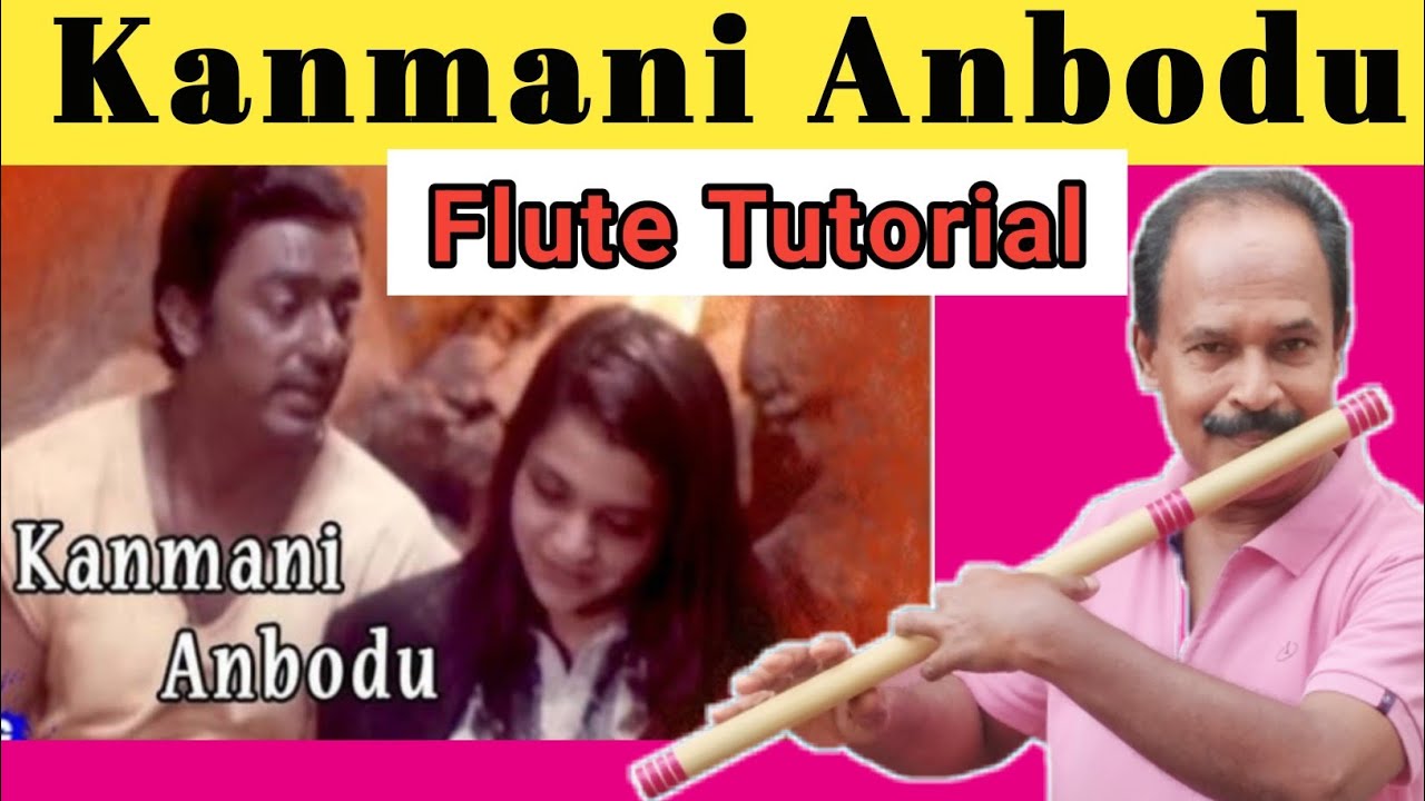 Kanmani Anbodu...|| Flute Tutorial In Malayalam..|| Antony Poomkavu..|| - YouTube