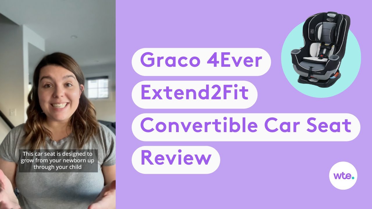 Graco 4Ever Extend2Fit Convertible Car Seat Review - YouTube