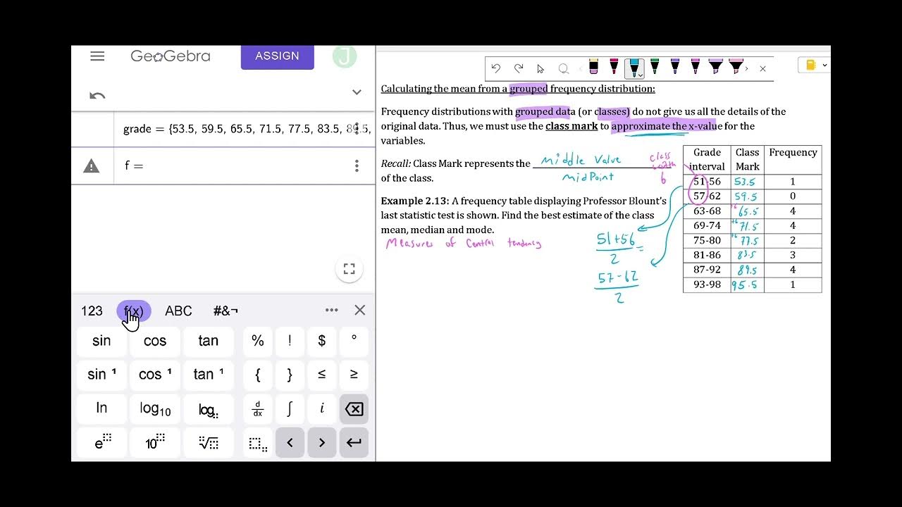 Measure of Center from a grouped frequency distribution using Geogebra (mean, median, and mode ...