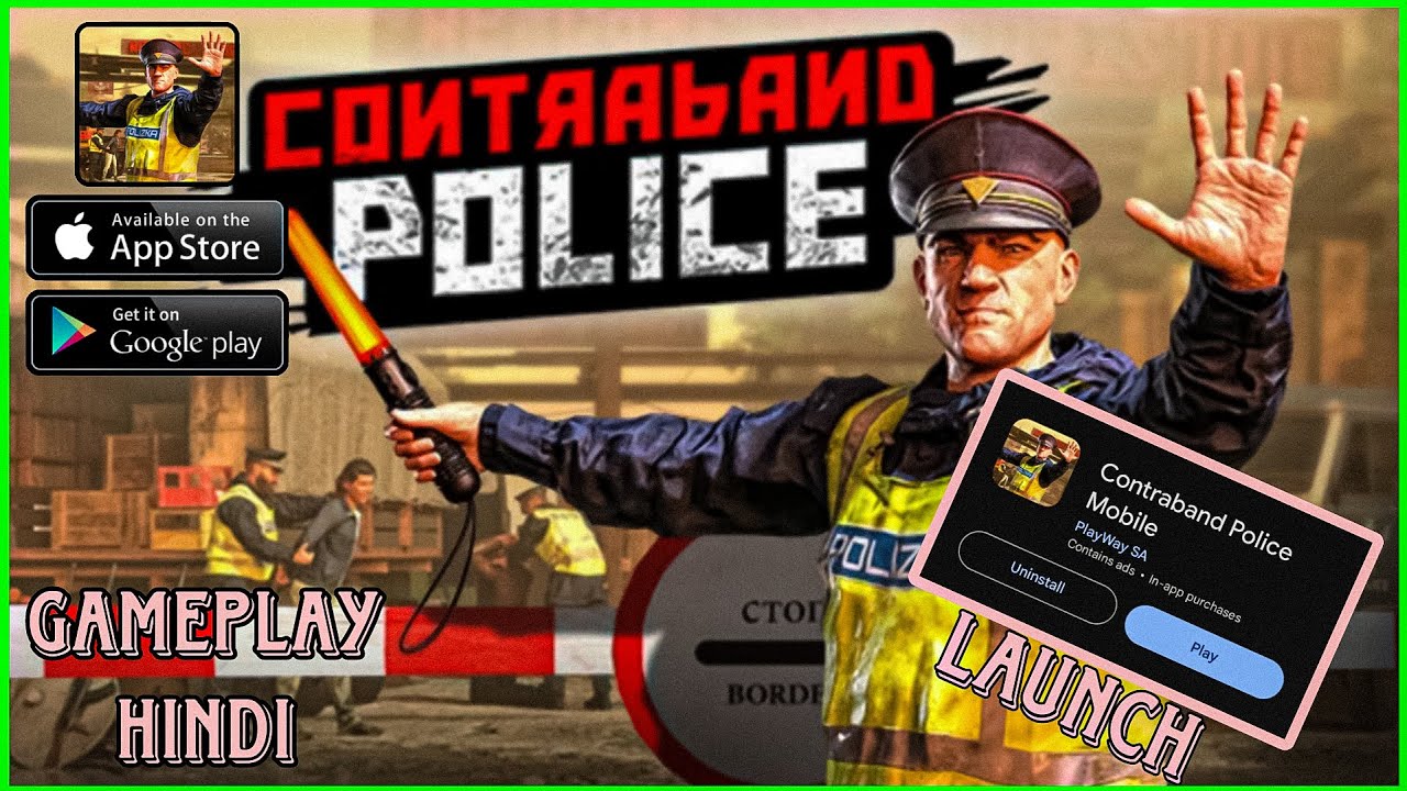 *CONTRABAND POLICE MOBILE* Launched | Android Gameplay | Hindi | - YouTube