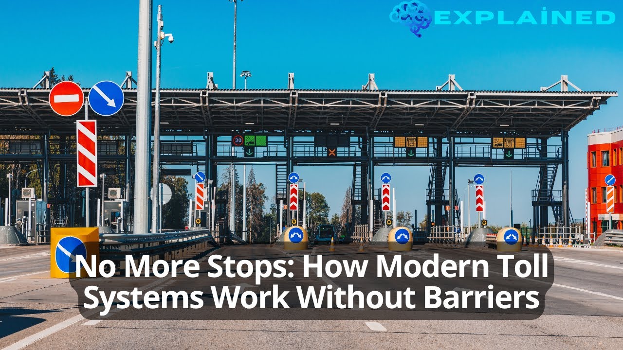 No More Stops: How Modern Toll Systems Work Without Barriers - YouTube