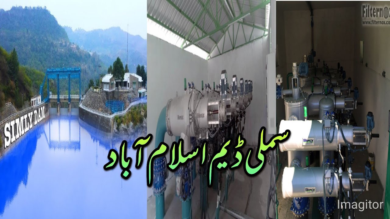 Simly Dam Islamabad | Pakistan largest water filteration Plant ...