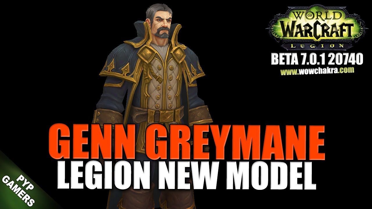 [#WoW] Genn Greymane new model | World of Warcraft Legion (Beta) - YouTube