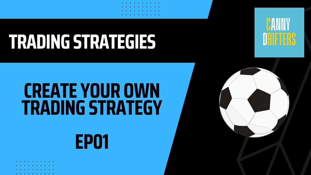 Create your own trading strategy EP01 - YouTube