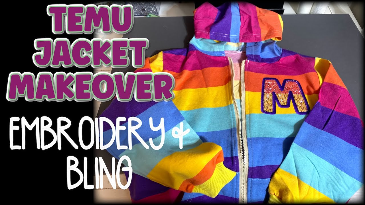 TEMU JACKET UPGRADE w/EMBROIDERY & BLING | RICOMA EM1010 & CRICUT JOY ...