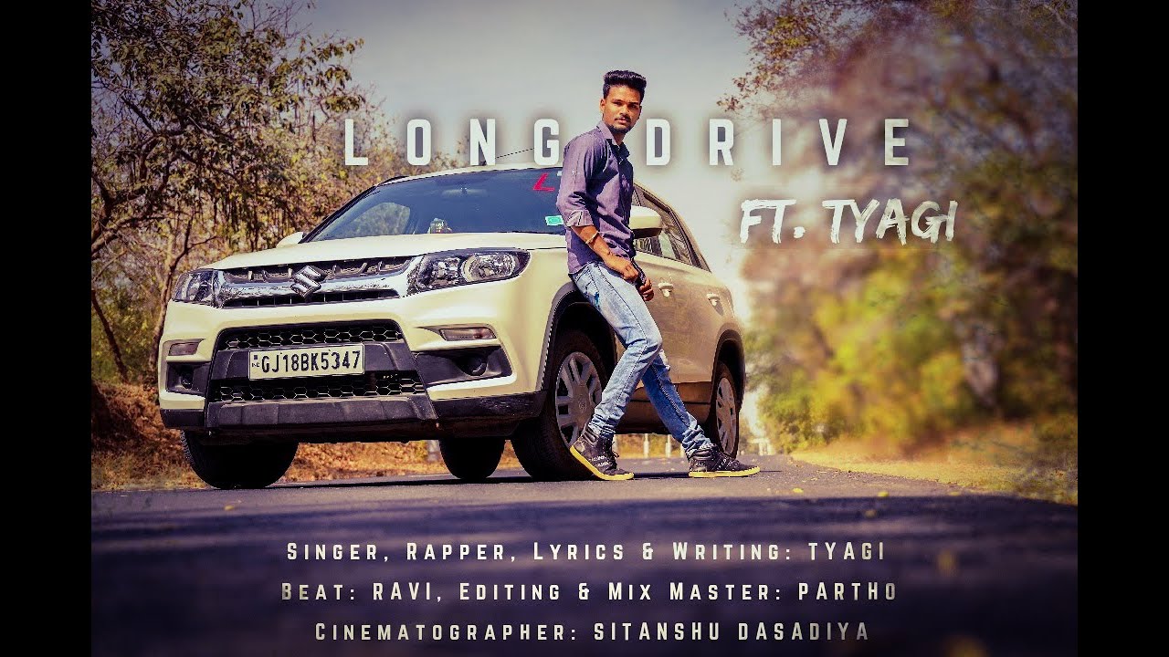 LONG DRIVE | ft. TYAGI | RAP SONG #TYAGI - YouTube
