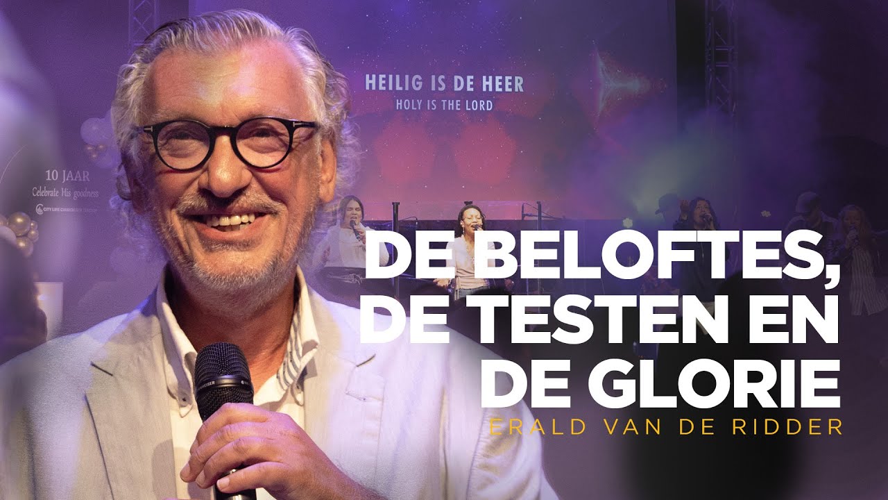 De beloftes, de testen en de glorie | Ps. Erald van de Ridder | CLC ...