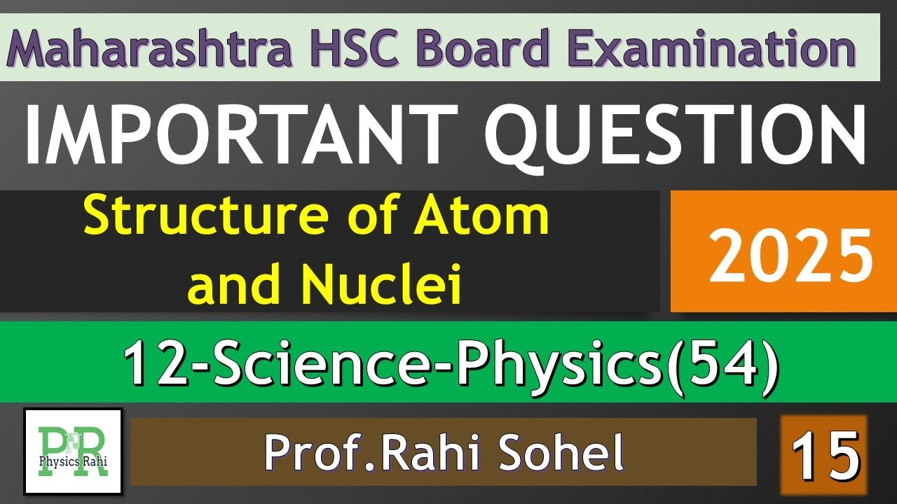 Structure of Atom and Nuclei ||Ch.No.5||Physics IMP Question-2025 ...