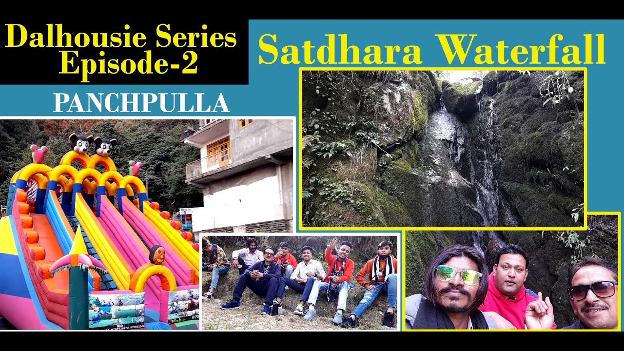 Panchpulla & Satdhara Waterfall || Dalhousie Himachal ||Haryanvi Vilog ...