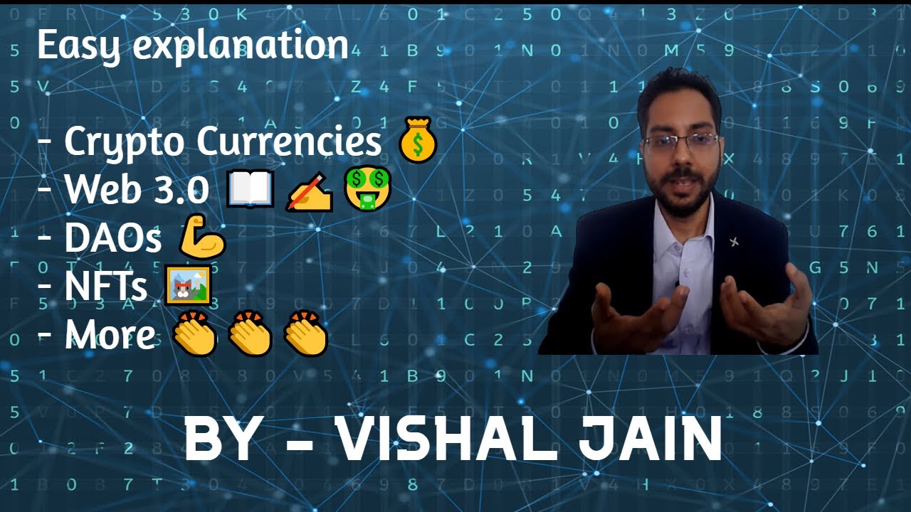 Easy & Simple explanation - Crypto Currency | Web 3.0 | NFTs | DAOs by ...