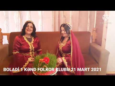 NOVRUZ TƏBRİKİ..Boladi 1 kənd folklor klubu 21 mart 2021