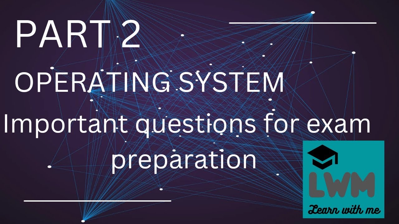 IMPORTANT QUESTIONS OF OPERATING SYSTEM PART 2 #btech - YouTube