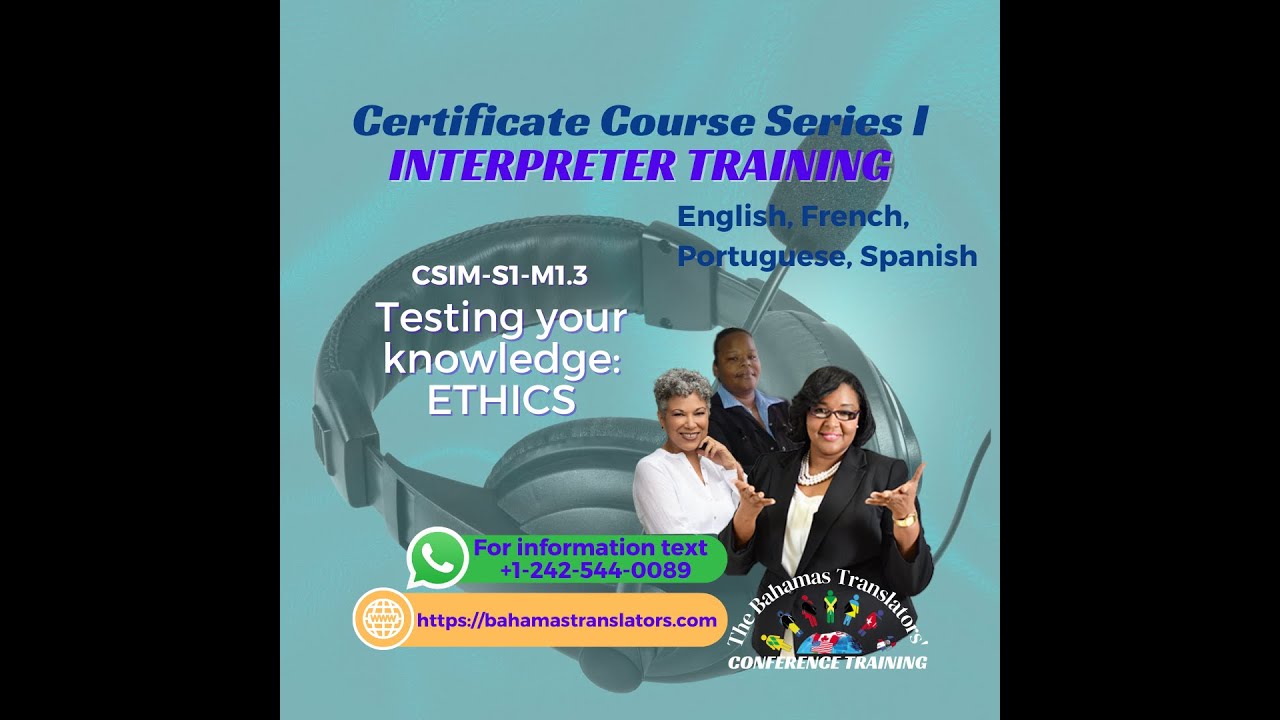 CSIM-S1 MODULE 3: THE INTERPRETER PROFILE (Ethical Responsibilities ...