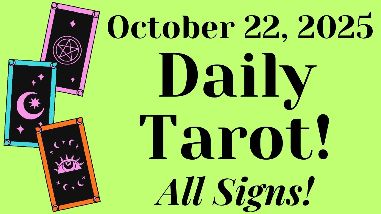 October 22nd Tarot, Great News! 📣📰🎉All Signs...... - YouTube