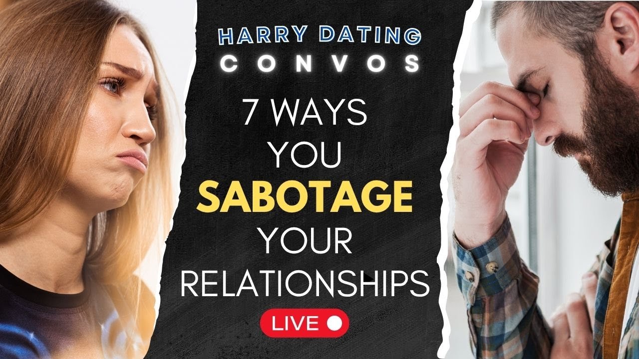 7 Ways You Sabotage Your Relationships + LIVE Q&A - YouTube