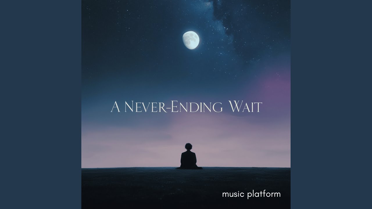 A Never-Ending Wait (Remastered 2024) - YouTube