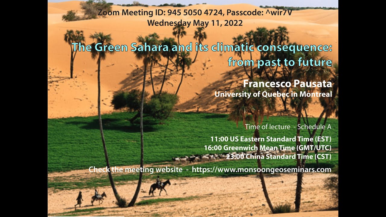 11 May 2022 - Francisco Pausata, The Green Sahara and its climatic ...