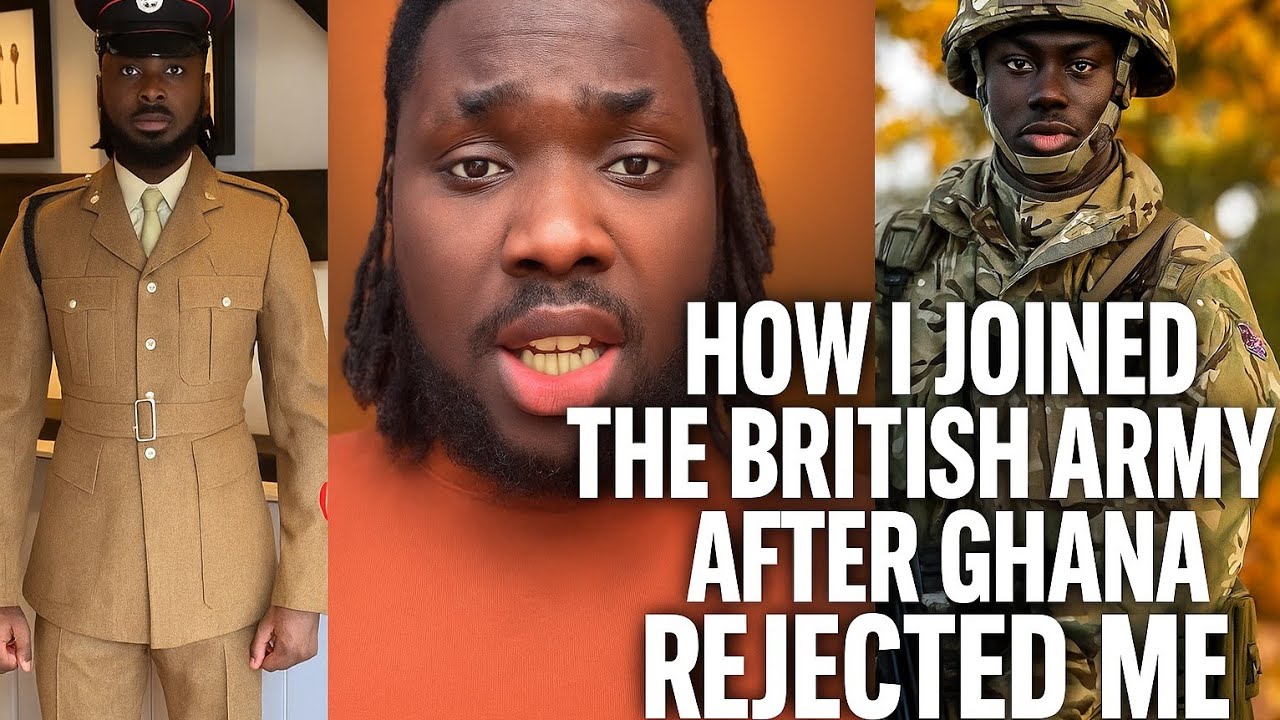 How I Joined the British Army After Ghana Rejected Me | My Real-Life ...